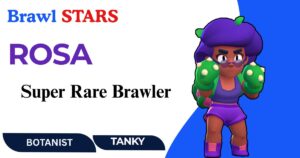 Rosa – The Tanky Biologist of Brawl Stars (2025 Full Guide) » Brawl ...